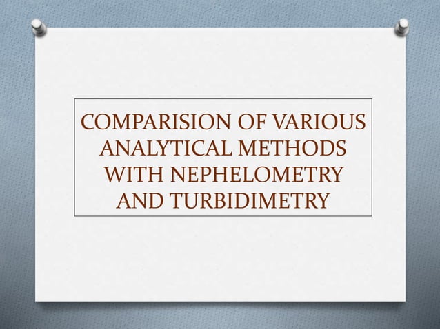 Nephelometry and Turbidimetry by Prof. Hema Kochar | PPTX