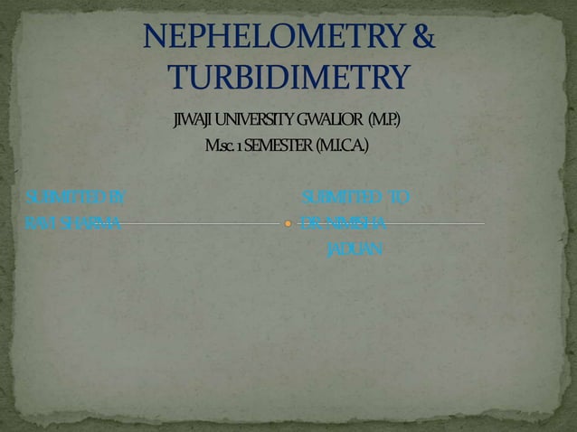 Nephelometry & turbidimetry | PPT