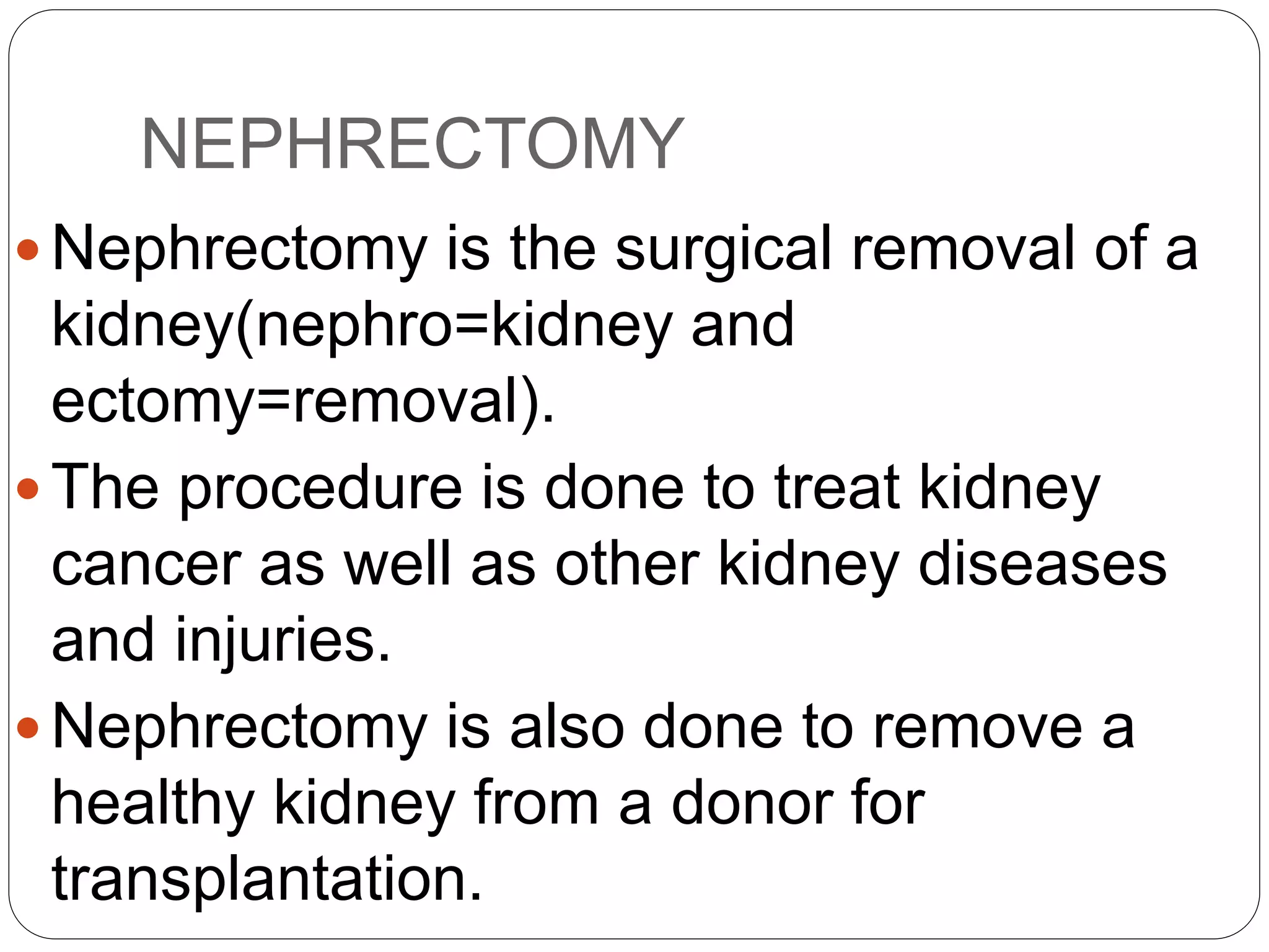 Nephrectomy | PPTX