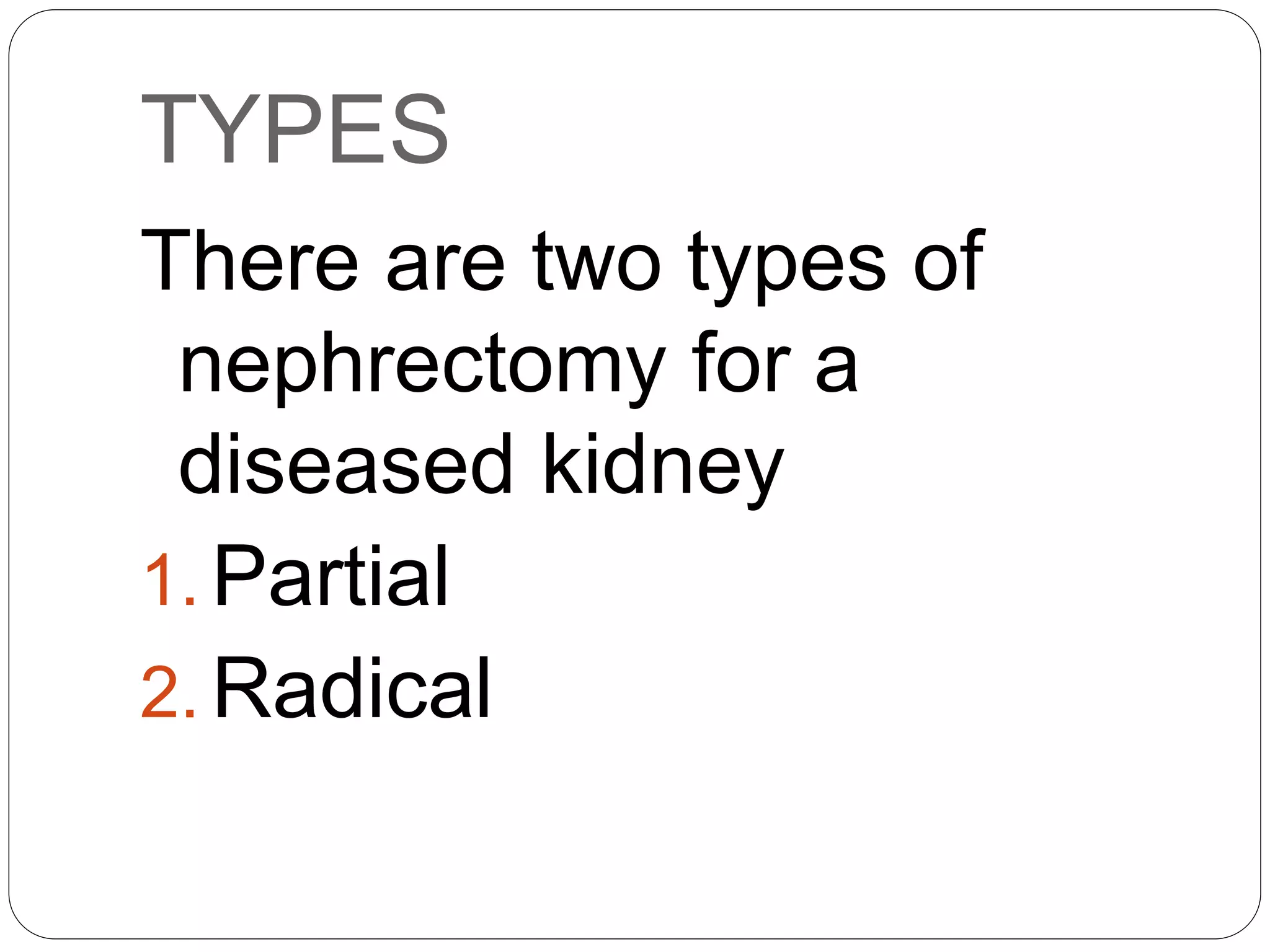 Nephrectomy | PPTX
