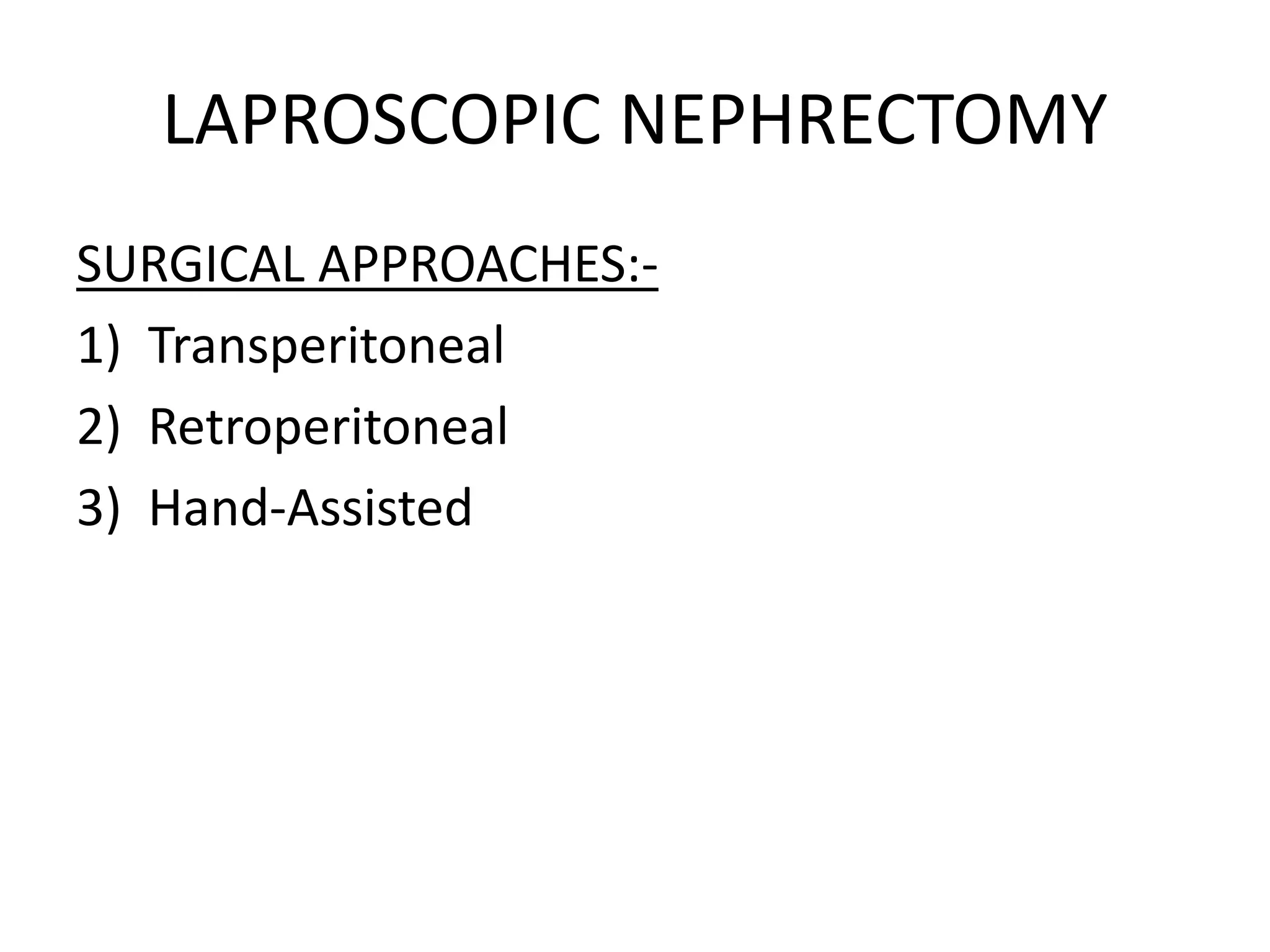 Nephrectomy : Operative Technique | PPTX