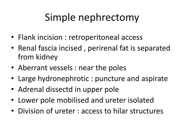Nephrectomy : Operative Technique | PPTX | Death, Injury, or Military ...