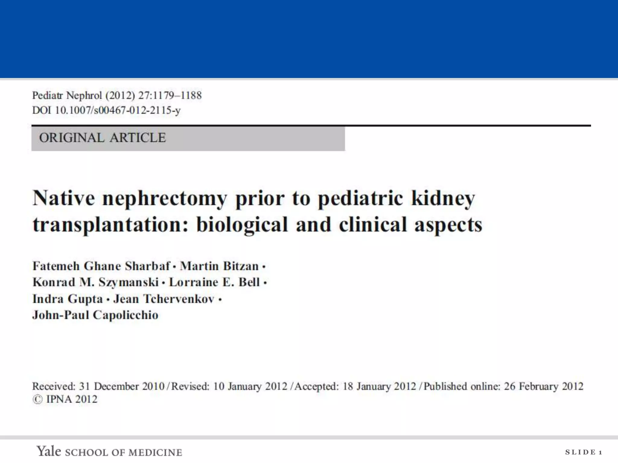 Journal Club. Native nephrectomy prior to pediatric kidney ...