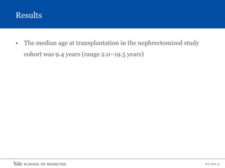 Journal Club. Native nephrectomy prior to pediatric kidney ...