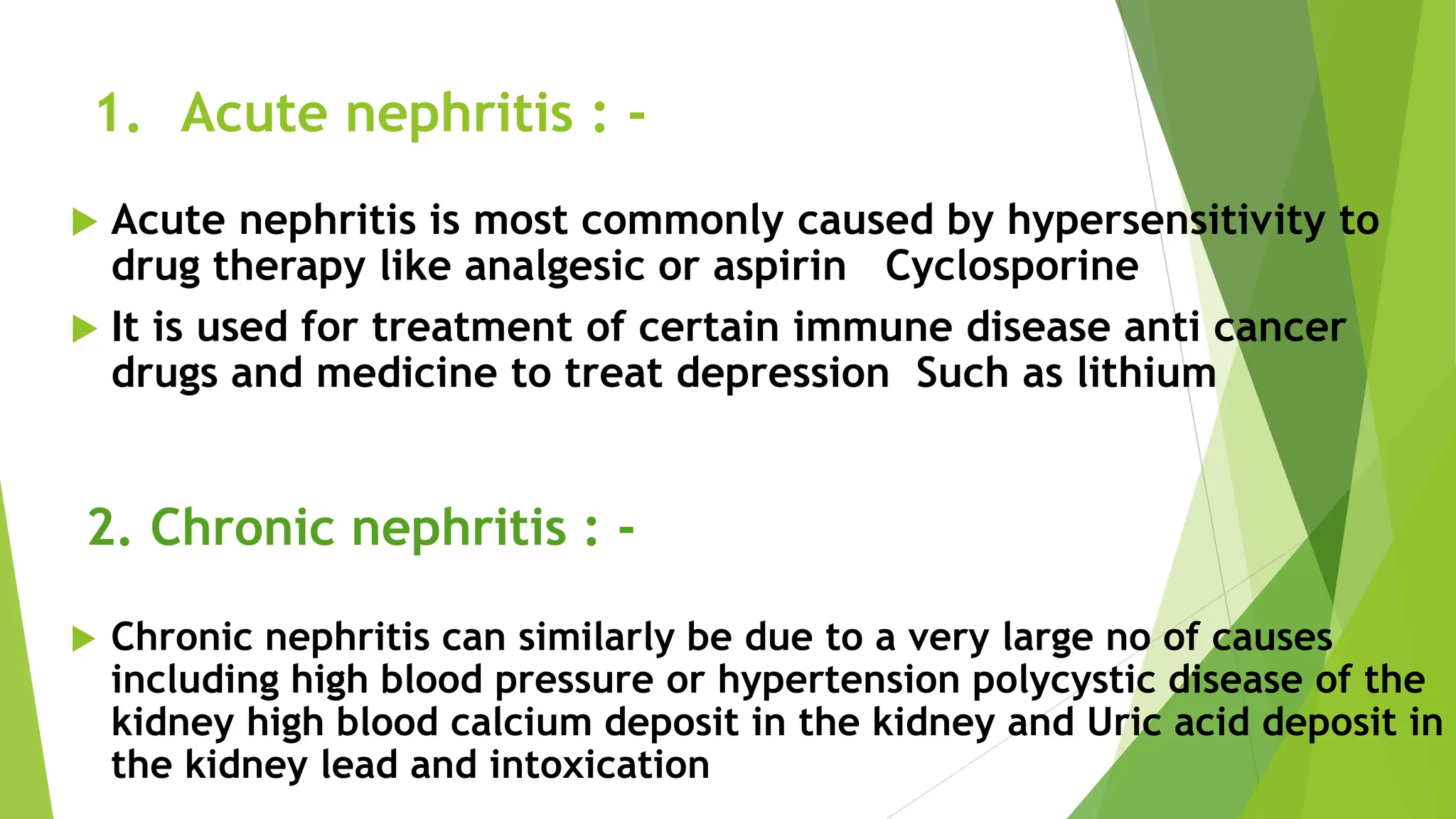 Nephritis slide share ,ppt.pptx definition , types , sign symptom ...