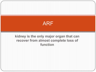ARF - Nephrology | PPTX | Medical Tests | Medical Health