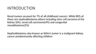 NEPHROBLASTOMA.pptxin pediatric medicine | PPT