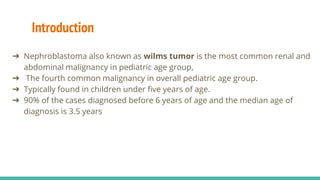 NEPHROBLASTOMA IN CHILDREN (Wilm’s tumor).pptx