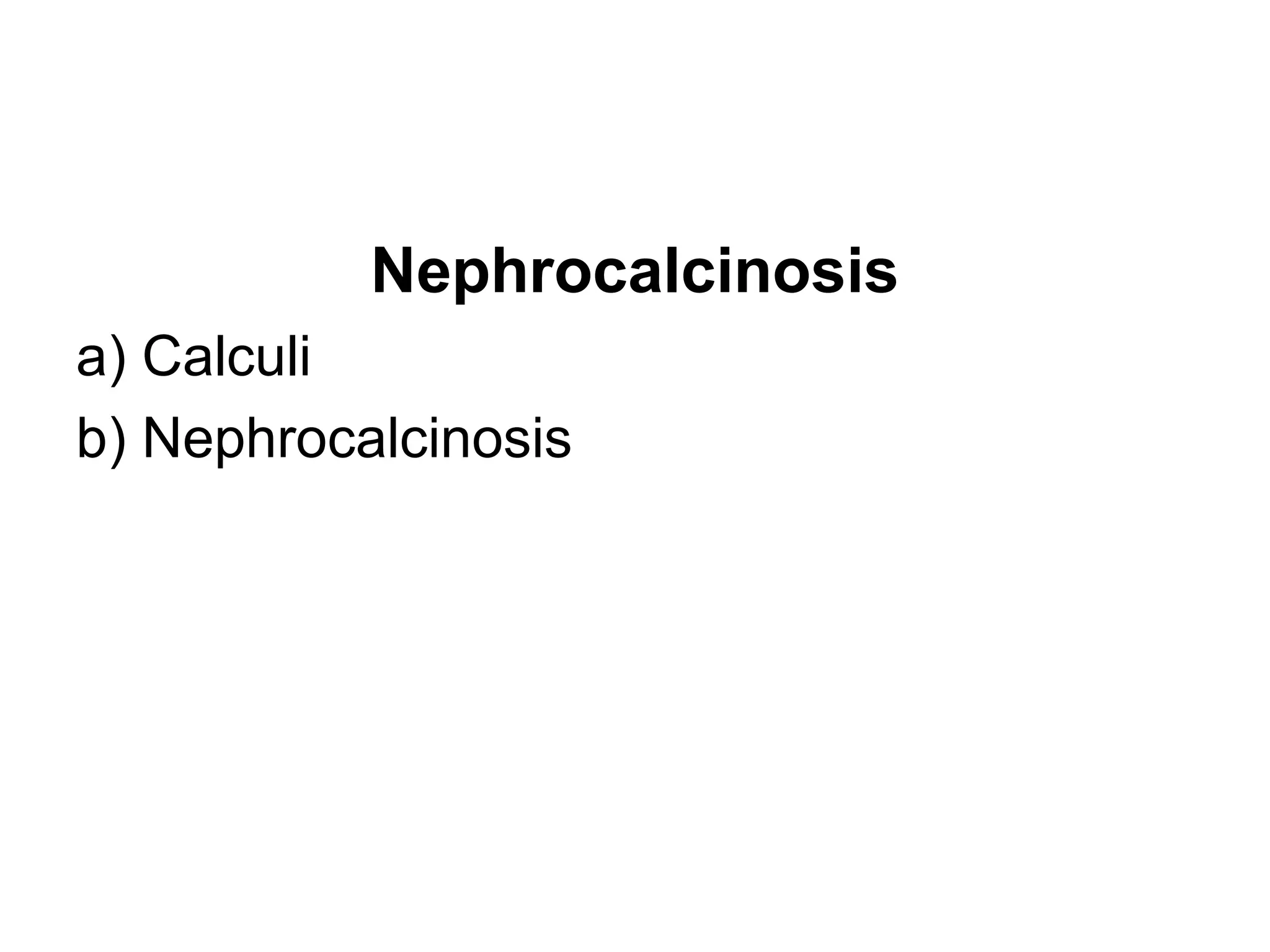 Diagnotic Imaging of Nephrocalcinosis | PPT