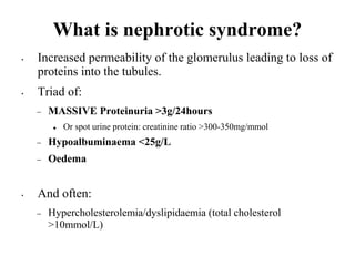 Nephrotic presentation.ppt9999999999999999999999999999999999999 | PPT