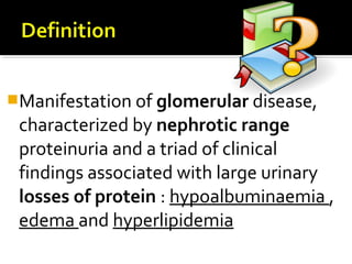 Nephrotic syndrome IN CHILDREN Lecture for MBBS | PPT
