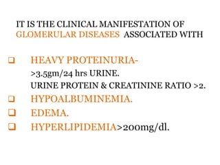 Nephrotic syndrome | PPTX | Diseases and Conditions | Medical Health