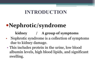 Nephrotic syndrome By Sachin Dwivedi | PPTX