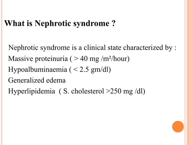 Nephrotic syndrome | PPT | Free Download