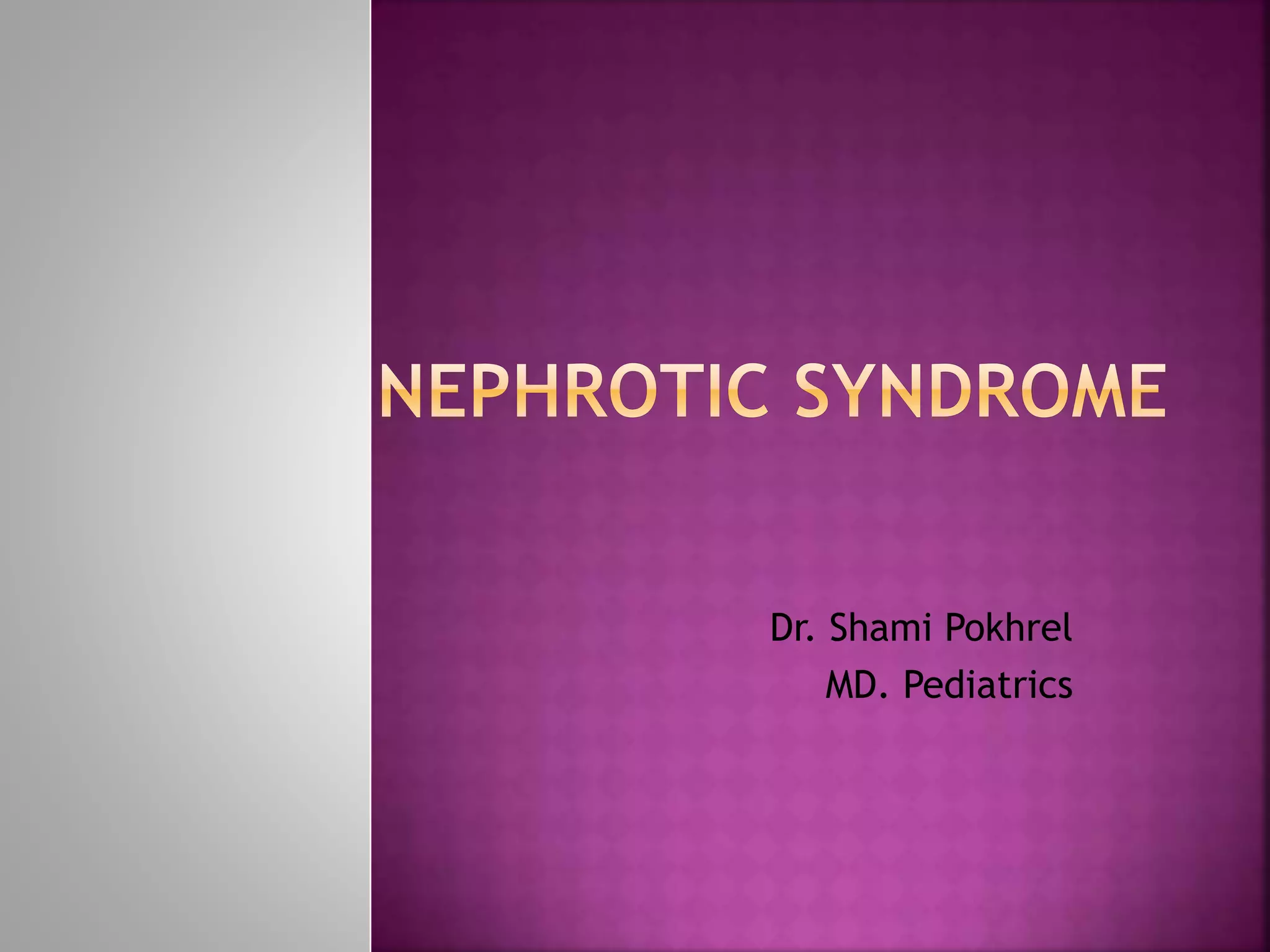 nephrotic syndrome.pptx