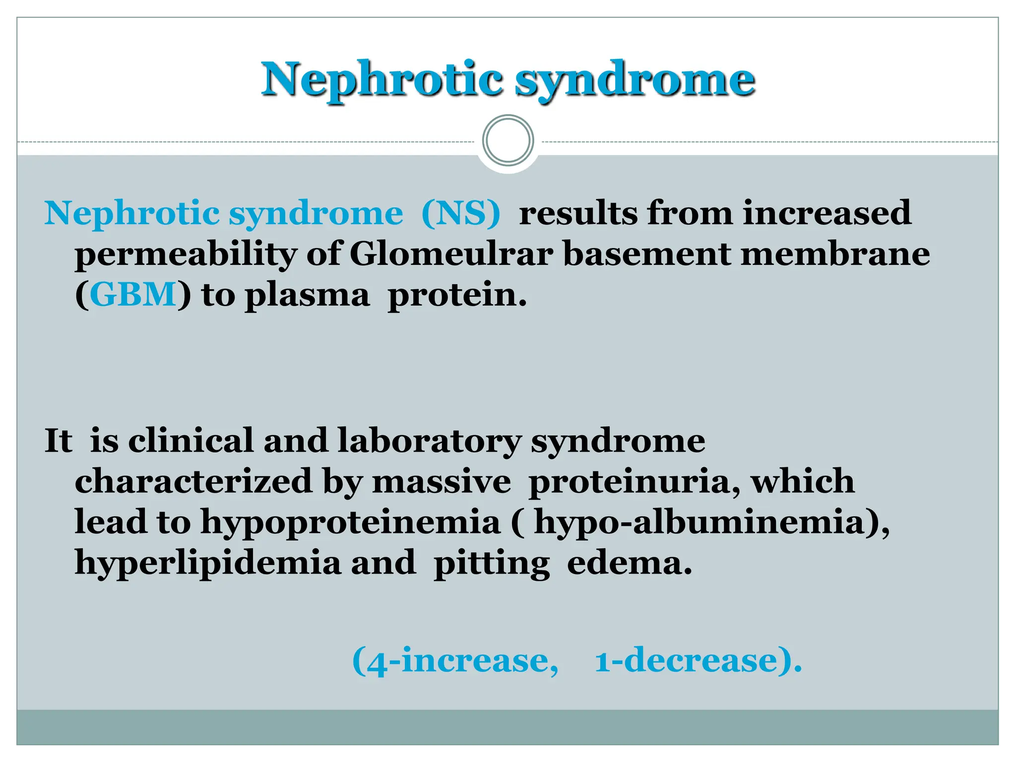 Nephrotic Syndrome and nephritic syndrome.ppt