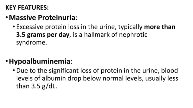 NEPHROTIC SYNDROME. a kidney disorder characterized by: Severe ...