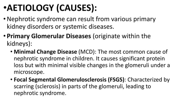 NEPHROTIC SYNDROME. a kidney disorder characterized by: Severe ...