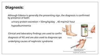 nephrotic syndrome in chuldren diagnosis and management | PPTX