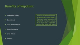 NEPOTISM in WorkPlace and its Conss.pptx