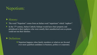 NEPOTISM in WorkPlace and its Conss.pptx