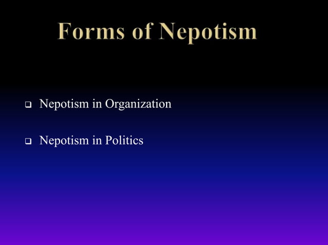 Nepotism, communication skills | PPT