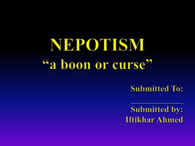 Nepotism, communication skills | PPT