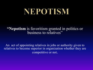 Nepotism, communication skills | PPT