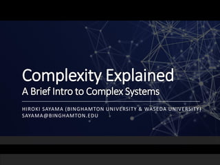 Complexity Explained: A brief intro to complex systems | PDF