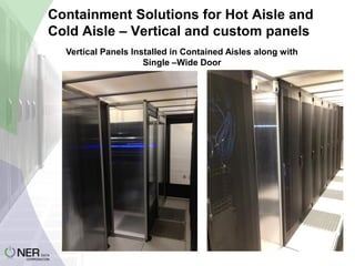 NER Containment Solutions - Hot & Cold Aisle, Passive and Managed ...