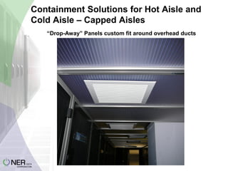 NER Containment Solutions - Hot & Cold Aisle, Passive and Managed ...