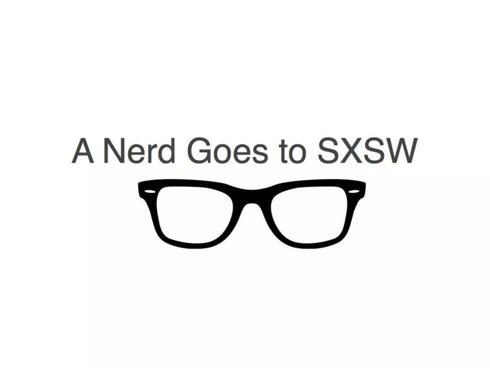 Nerds sxsw | PPTX