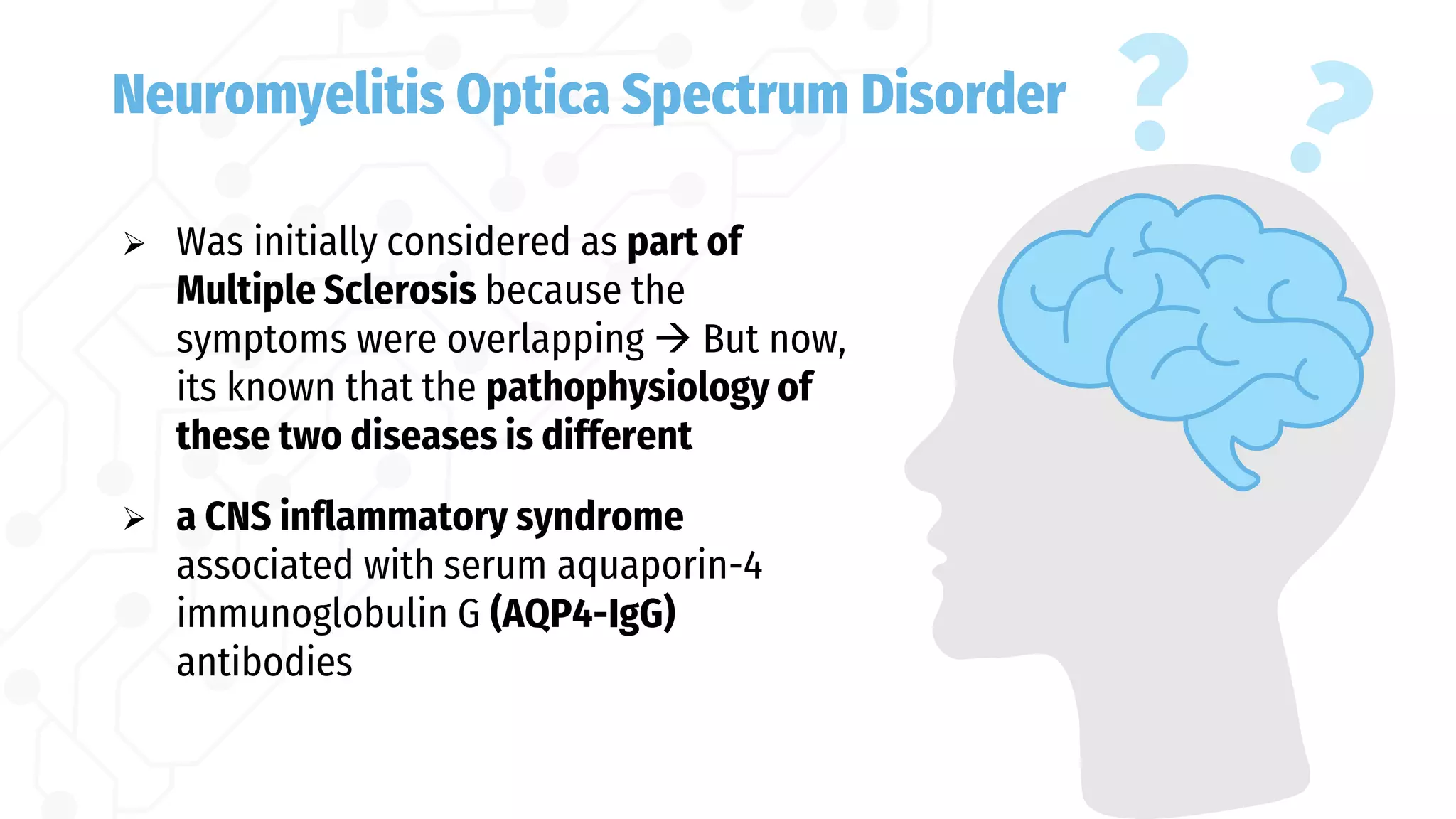 Neromyelitis Optica Spectrum Disorder.pptx
