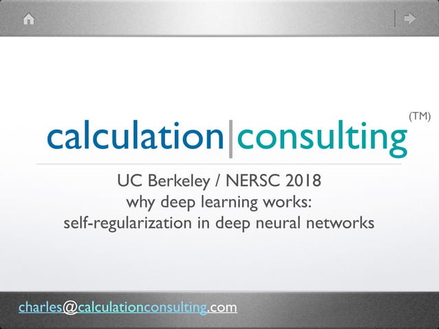 Why Deep Learning Works: Self Regularization in Deep Neural Networks | PPT