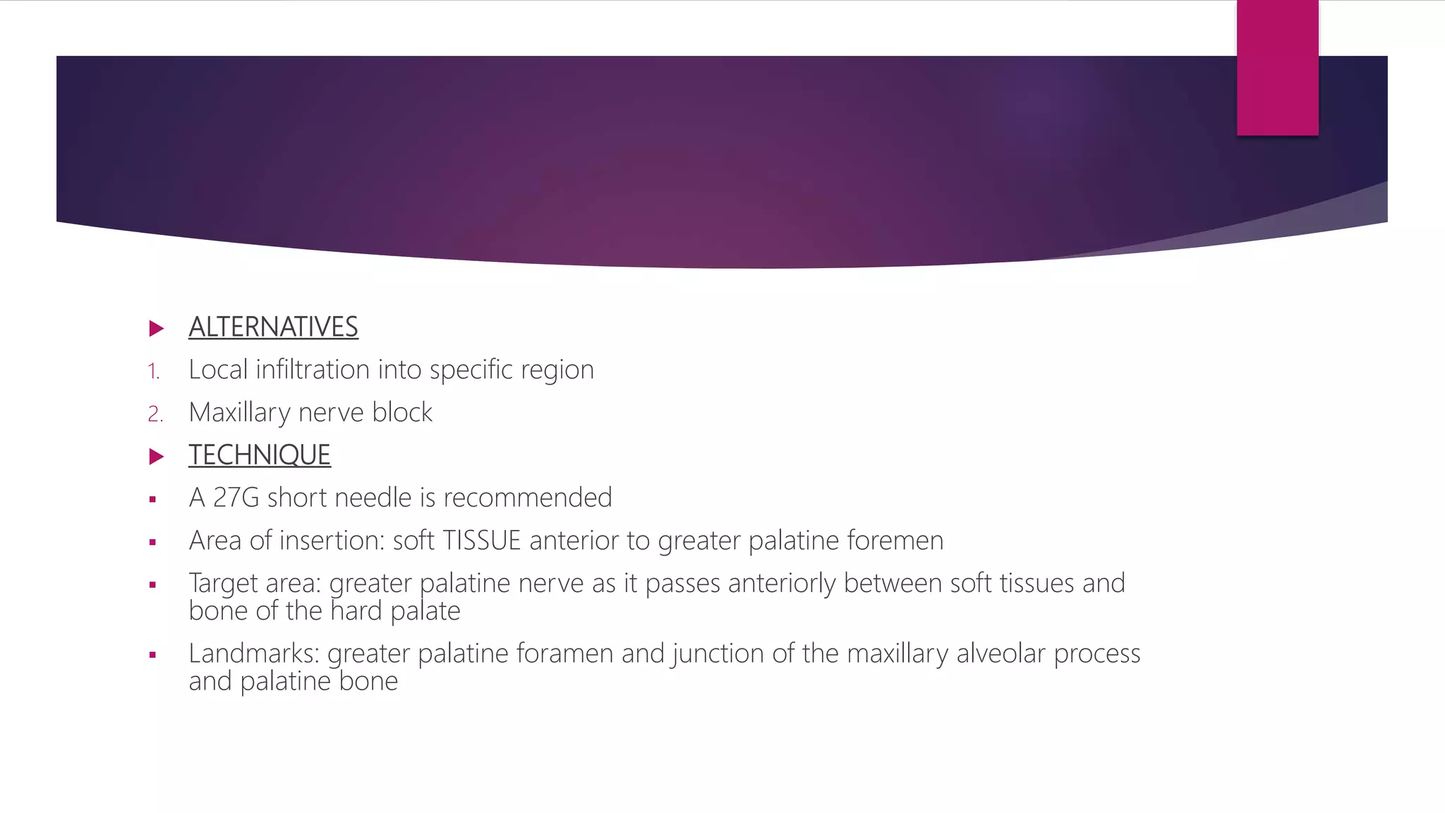 Nerv block - PSA & GREATER PALATINE NERVE BLOCK | PPTX