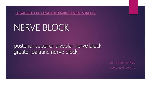 Nerv block - PSA & GREATER PALATINE NERVE BLOCK | PPTX | First Aid ...