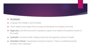 Nerv block - PSA & GREATER PALATINE NERVE BLOCK | PPTX