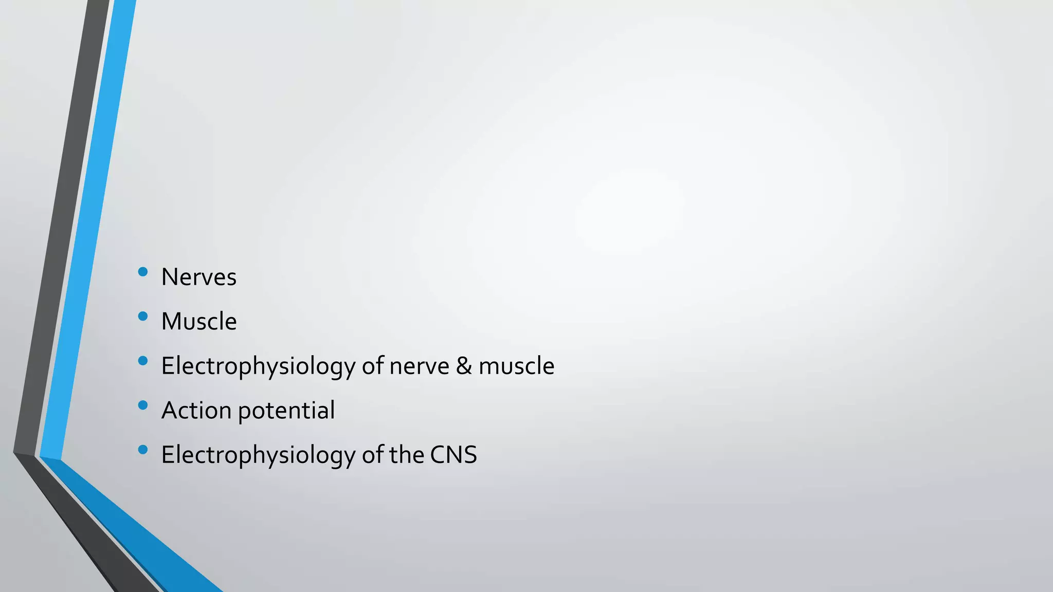 Nerve muscle physiology | PPTX
