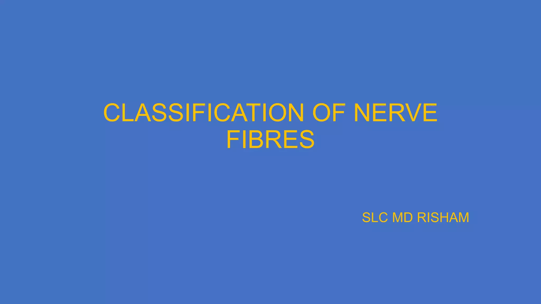 Nerve classification.pptx