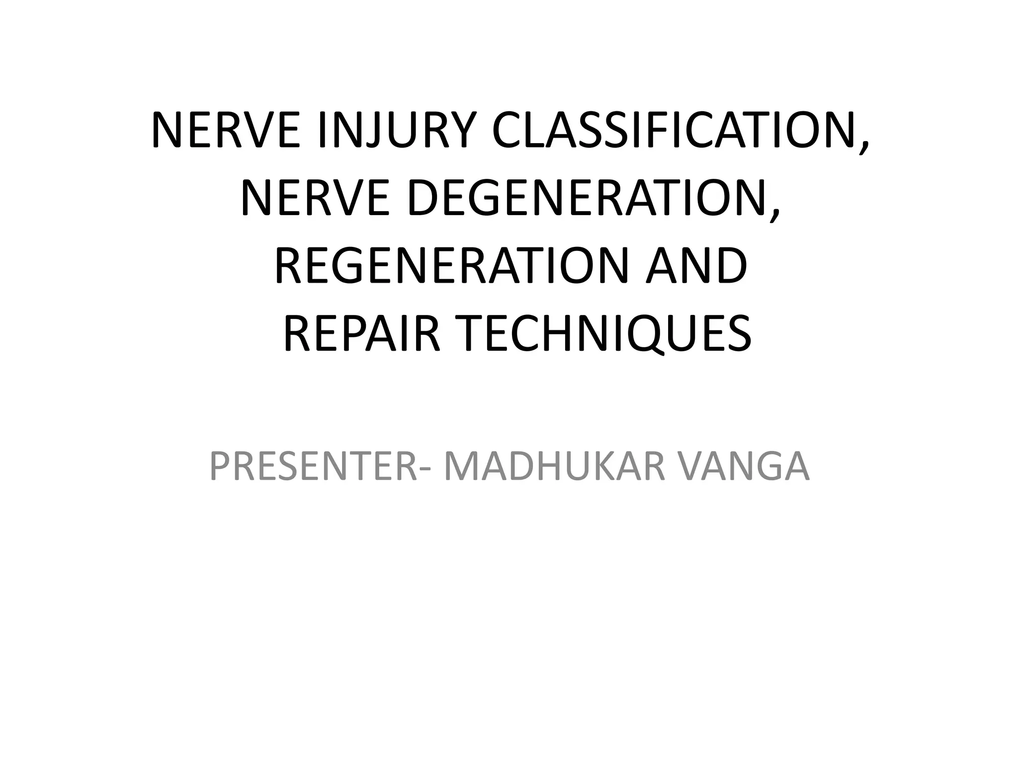 Nerve injury | PPTX