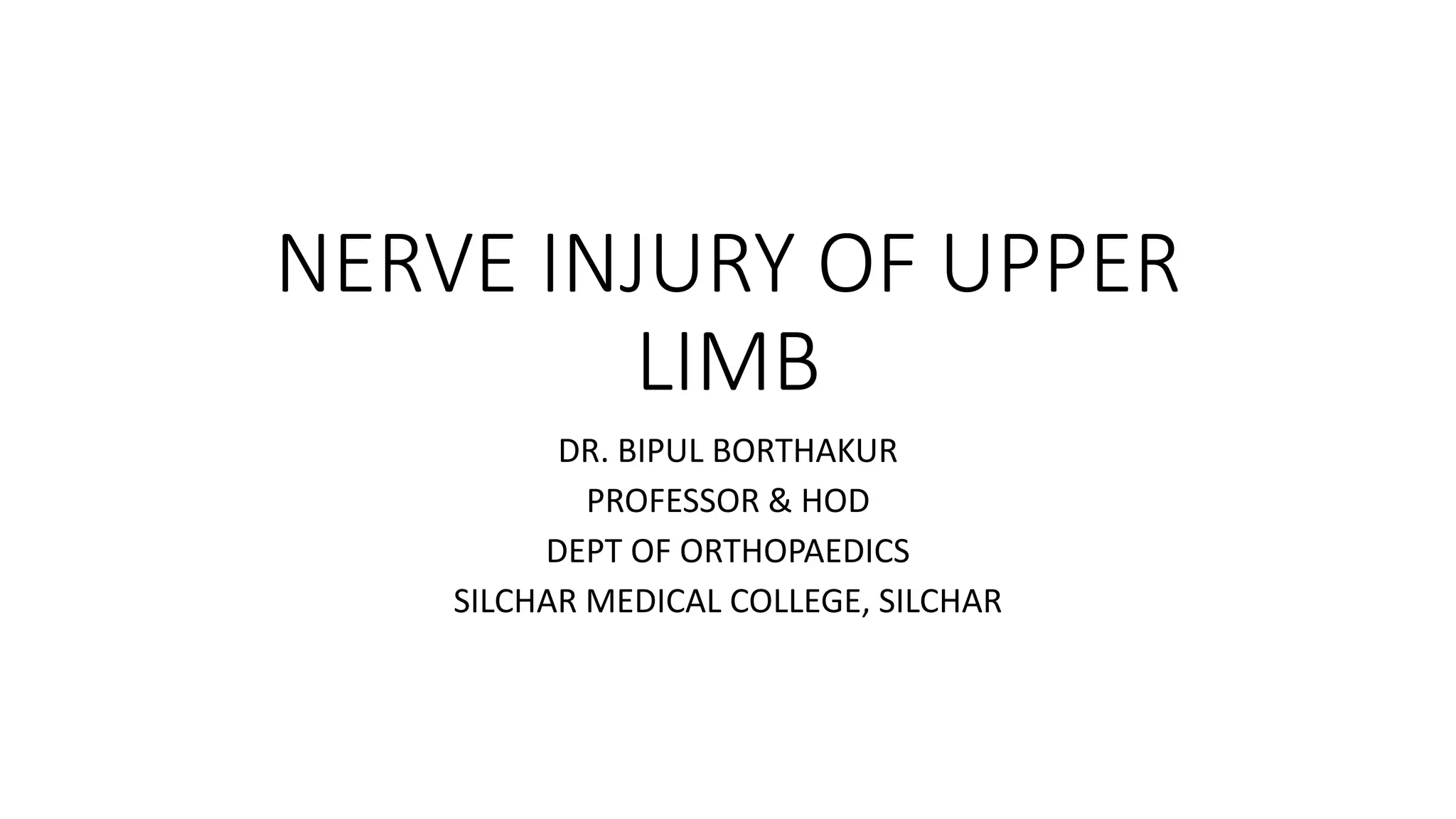 Nerve injury of upper limb | PPTX