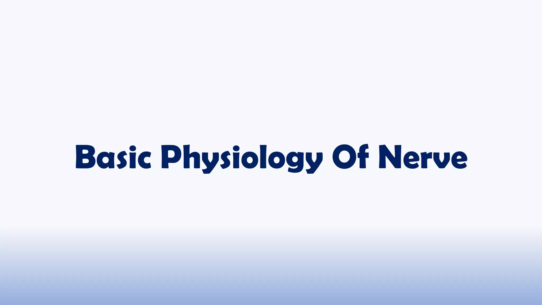 Nerve physiology | PDF