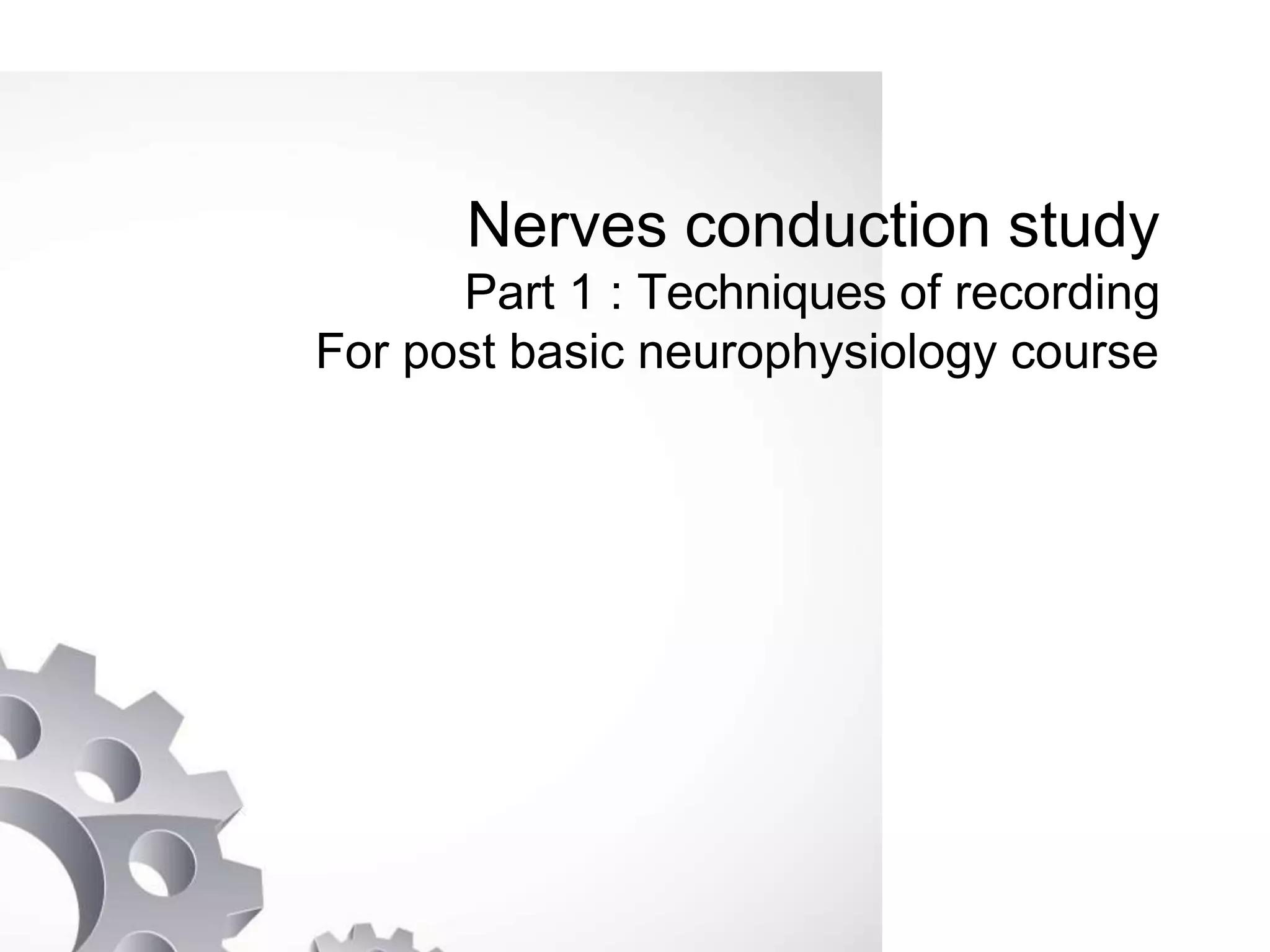 nervesconductionstudy-151026152335-lva1-app6891-converted.pptx