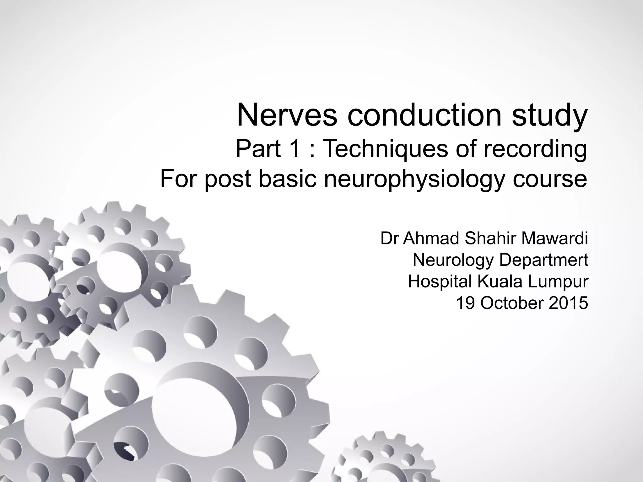 Nerves conduction study | PPT