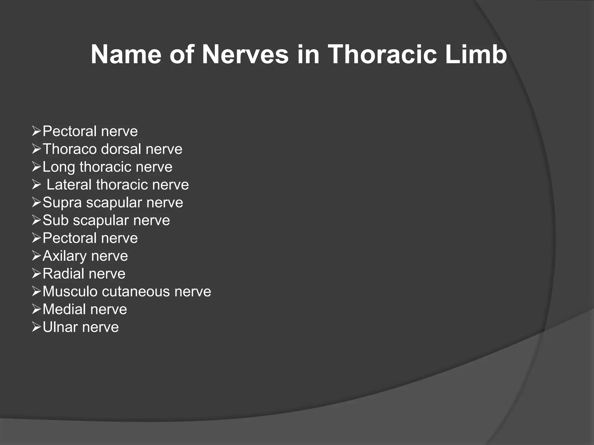 Nerves of thoracic limb | PPTX