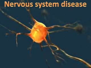Nervous system diseases | PPTX