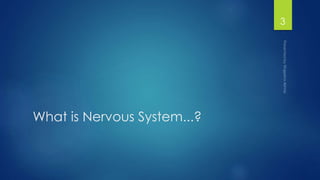 Introduction to Nervous system | PPTX