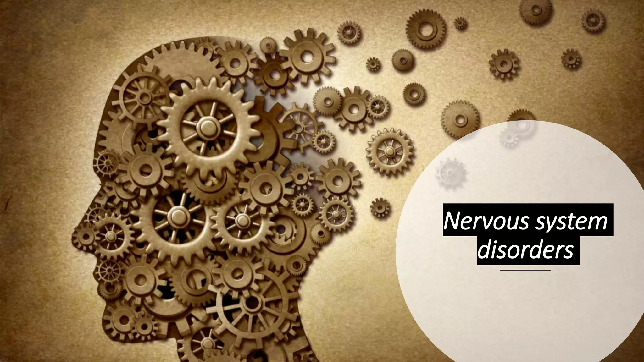 Nervous system disorders | PPTX