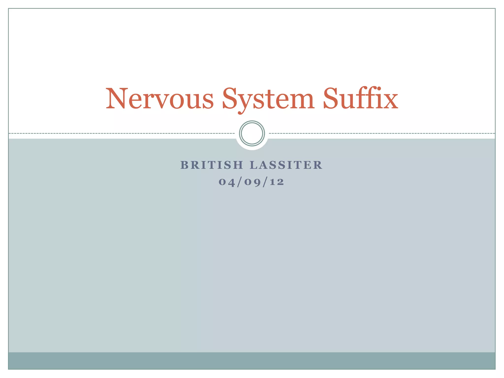 Nervous system suffix | PPT