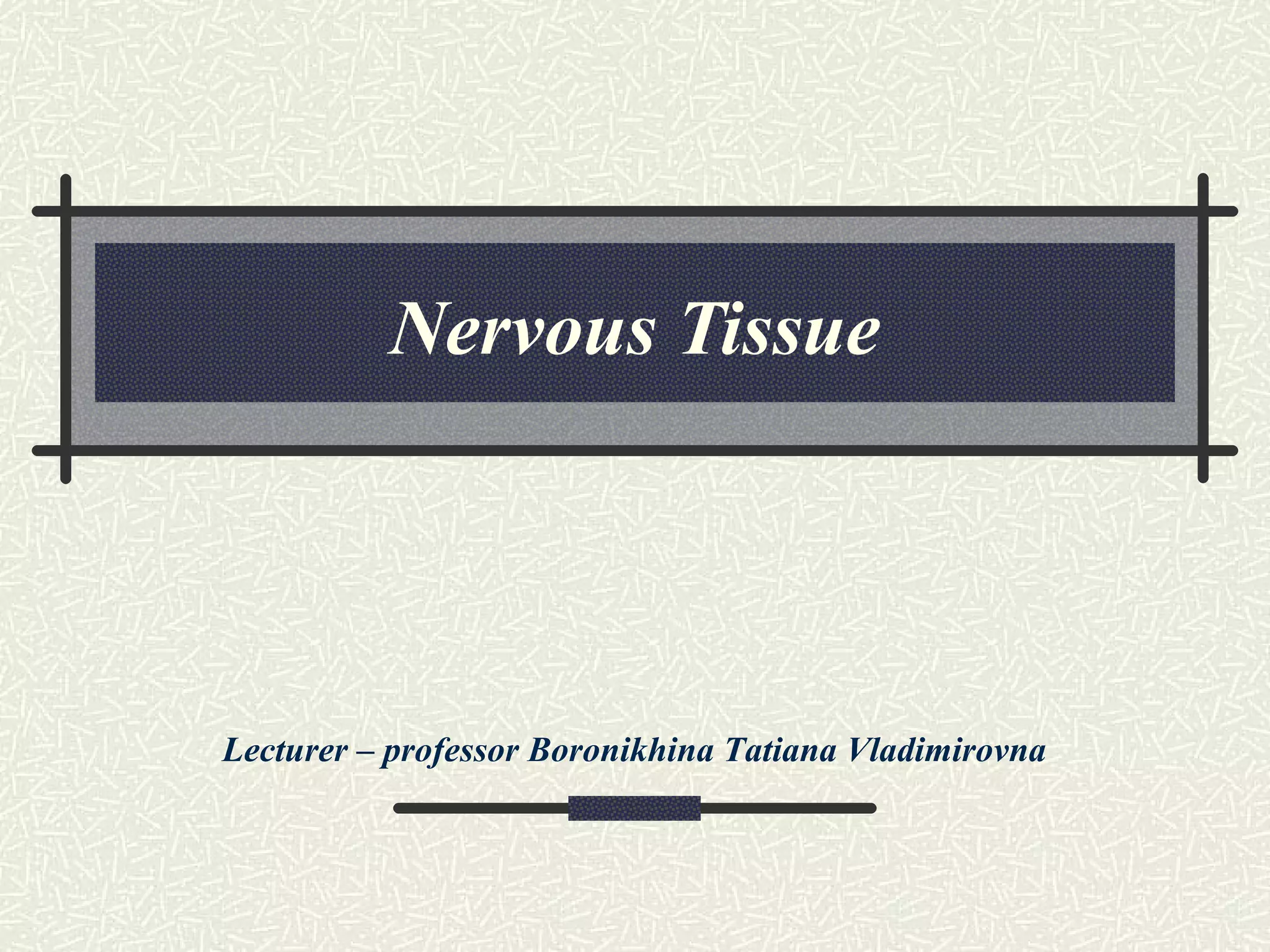 Nervous tissue | PPT